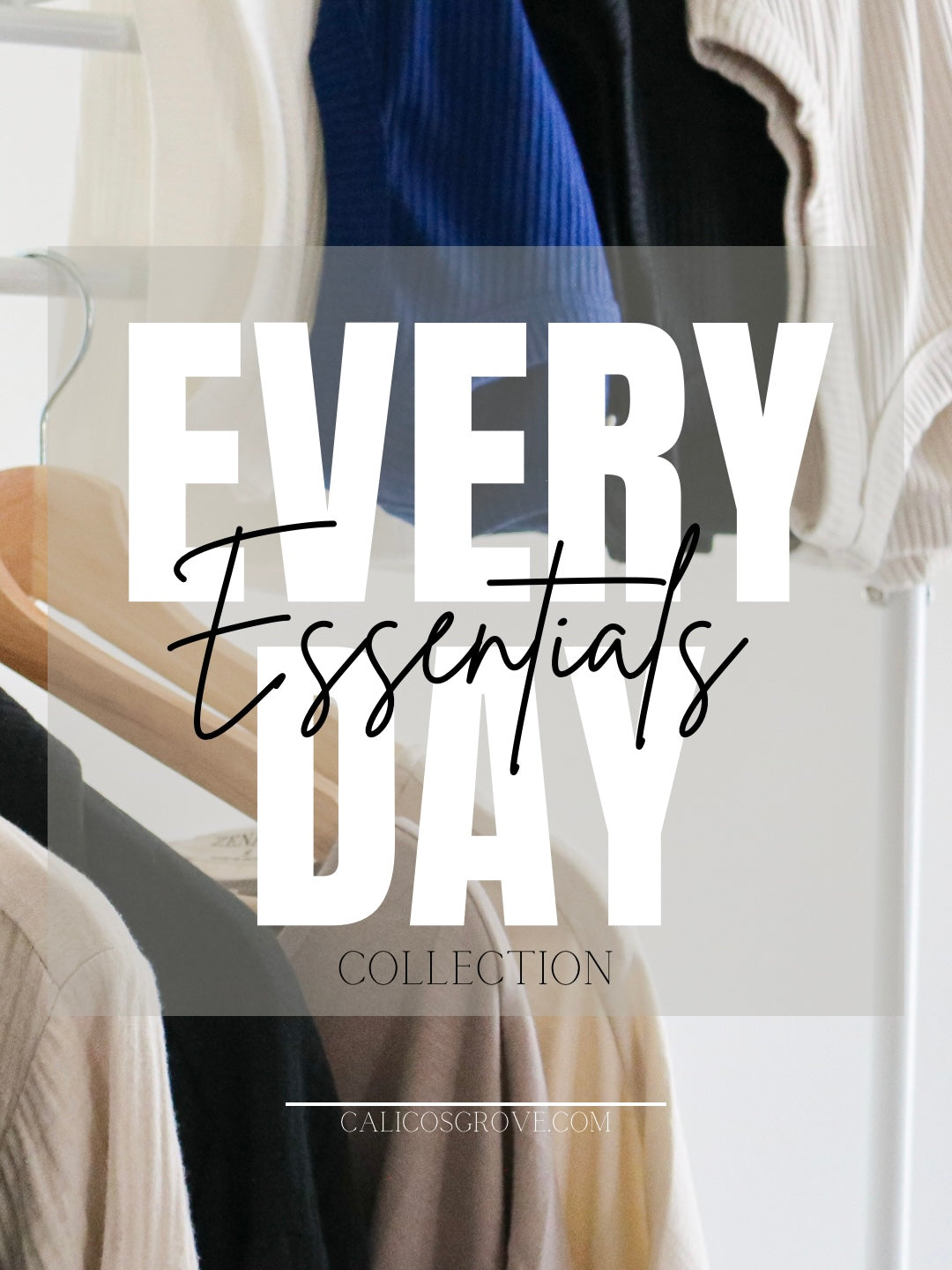 Everyday Essentials Collection – Calico's Grove Boutique